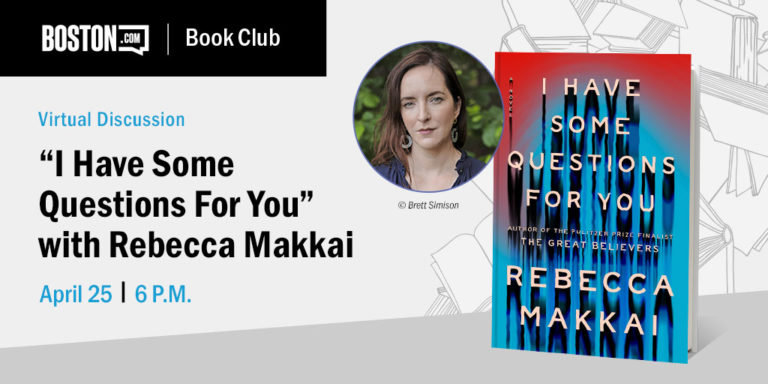 Boston.com Book Club Discussion: "I Have Some Questions For You" with ...