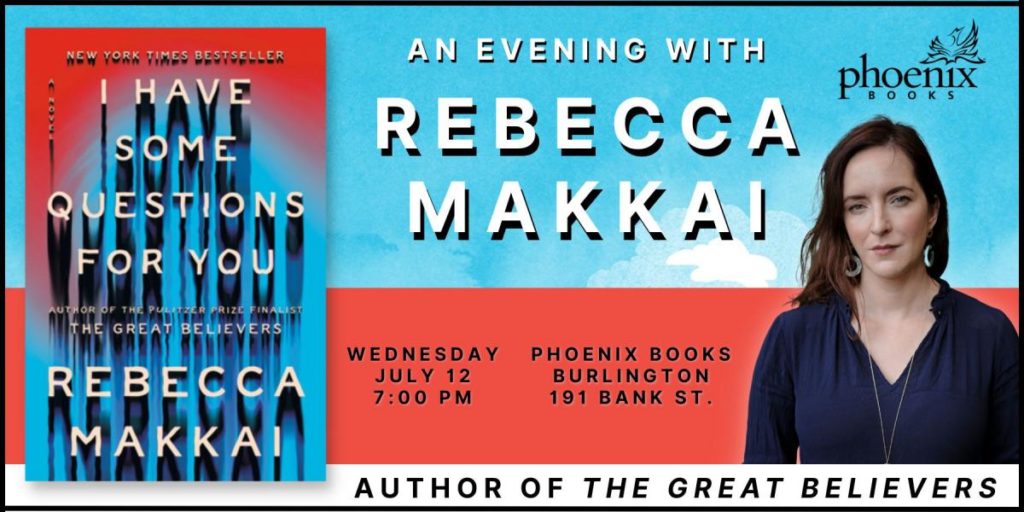 Phoenix Books: An Evening With Rebecca Makkai in Conversation with ...